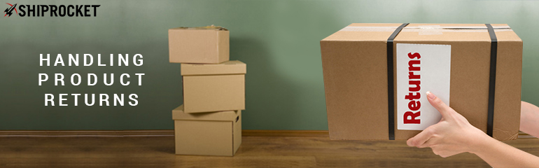 How To Handle Product Returns - The Right Way! - ShipRocket How To Handle Product Returns - The Right Way! - ShipRocket