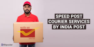 All You Need to Know About Speed Post Courier by India Post -Shiprocket