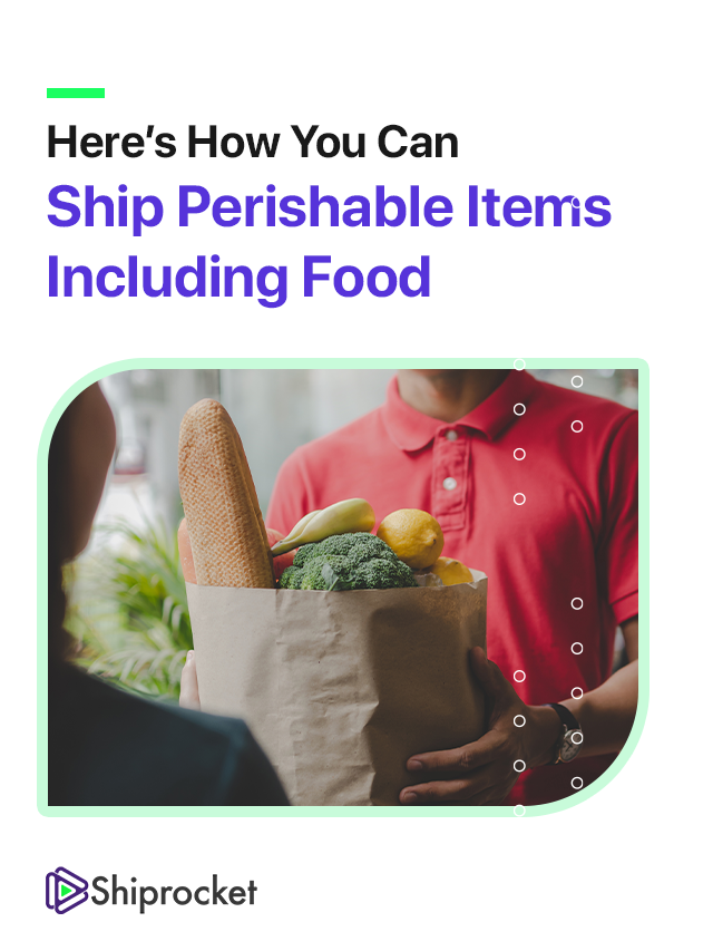 Here’s How You Can Ship Perishable Items Including Food - Shiprocket