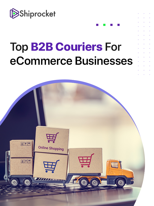 Top B2B Couriers For eCommerce Businesses - Shiprocket