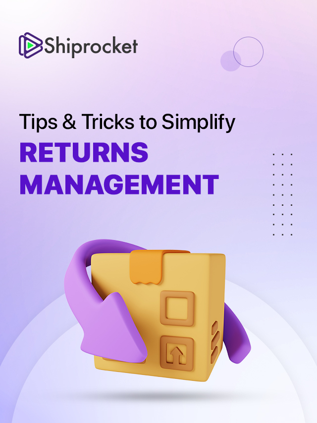 Tips & Tricks to Simplify Returns Management - Shiprocket