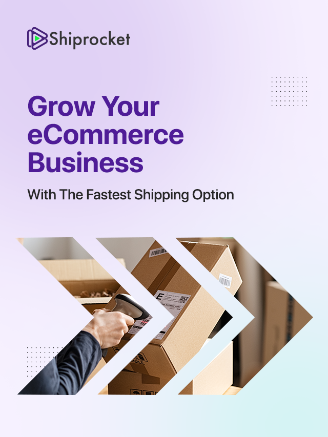Grow Your eCommerce Business With The Fastest Shipping Option - Shiprocket