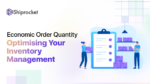 Economic Order Quantity: Formula, Advantages, & Difficulties - Shiprocket