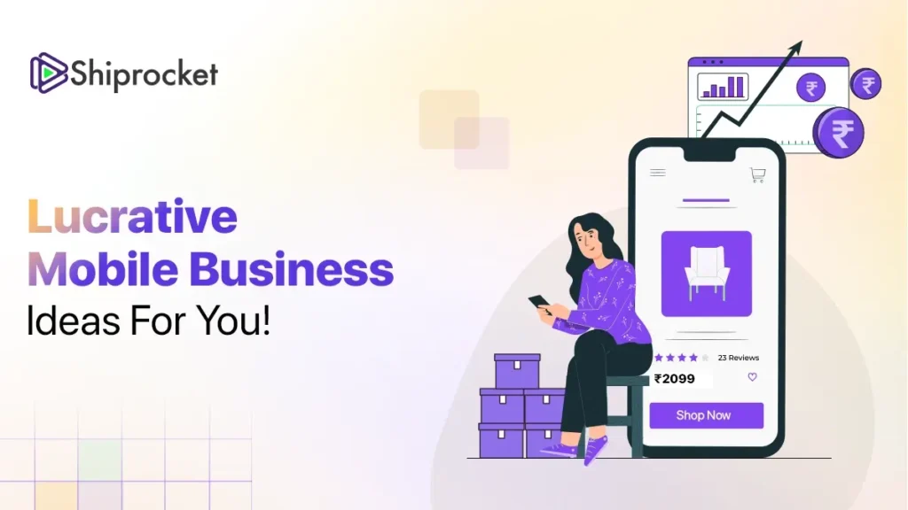 20 Mobile Business Ideas That Can Generate Profit - Shiprocket